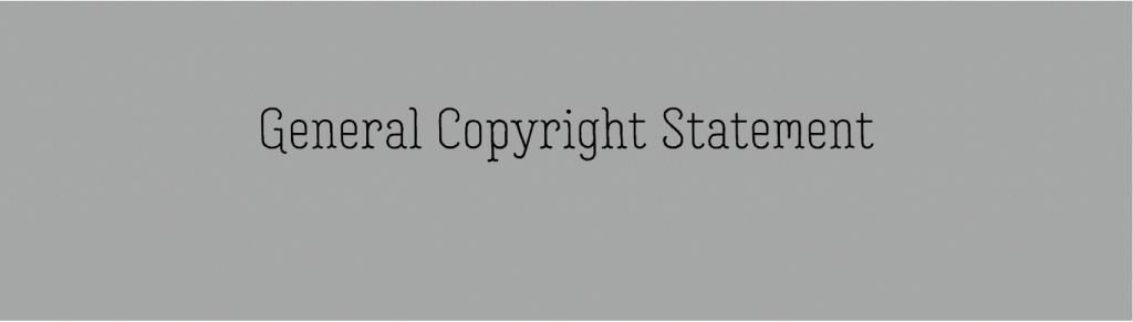 General Copyright Statement - Library
