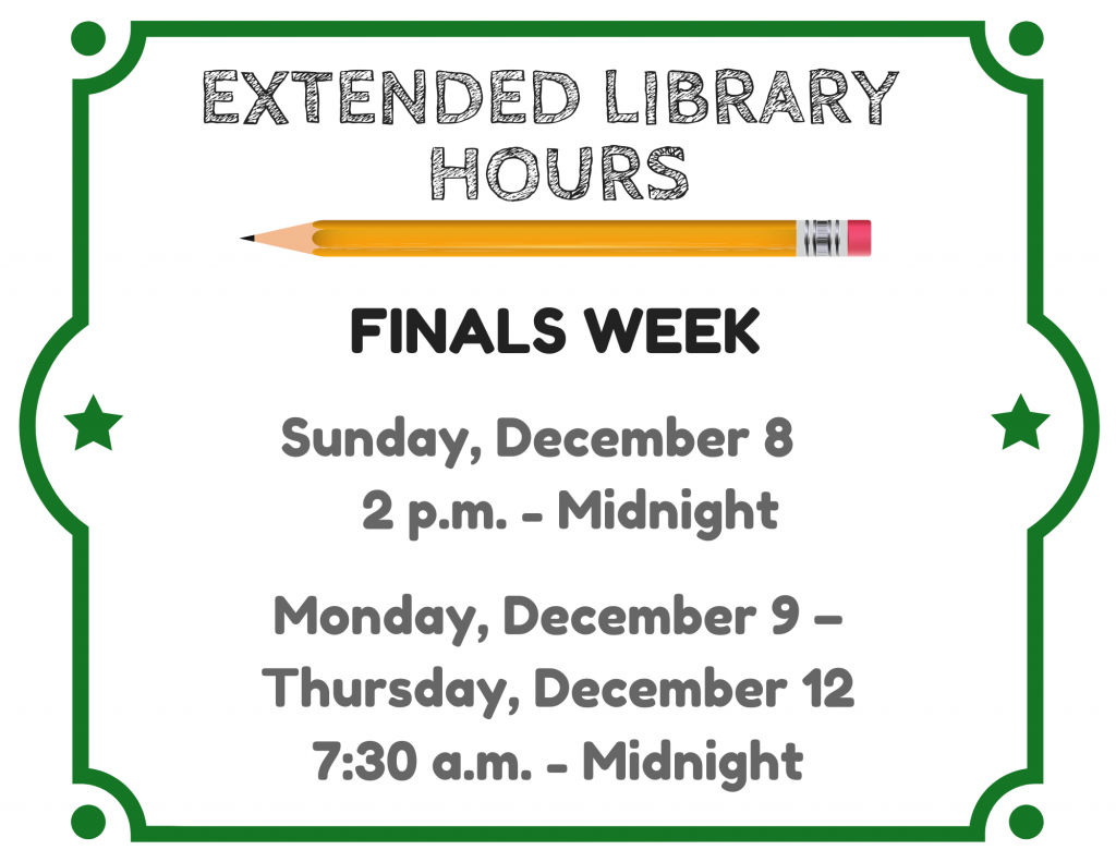 Library Hours Extended Until Midnight for Finals Week - News and Events